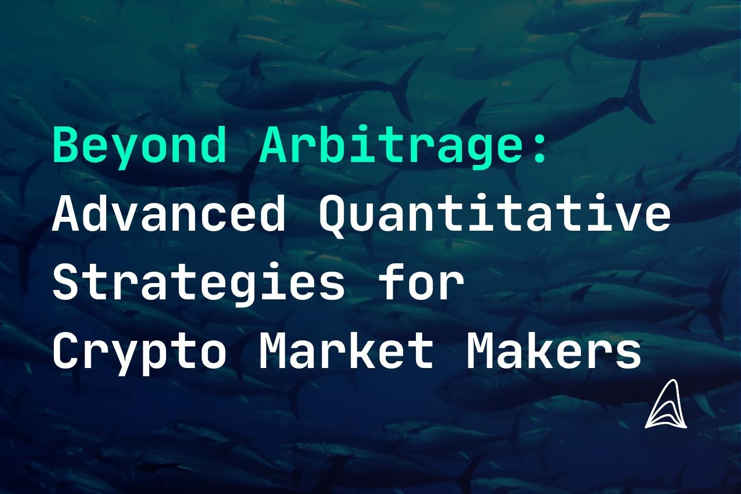 Beyond Arbitrage: Advanced Quantitative Strategies