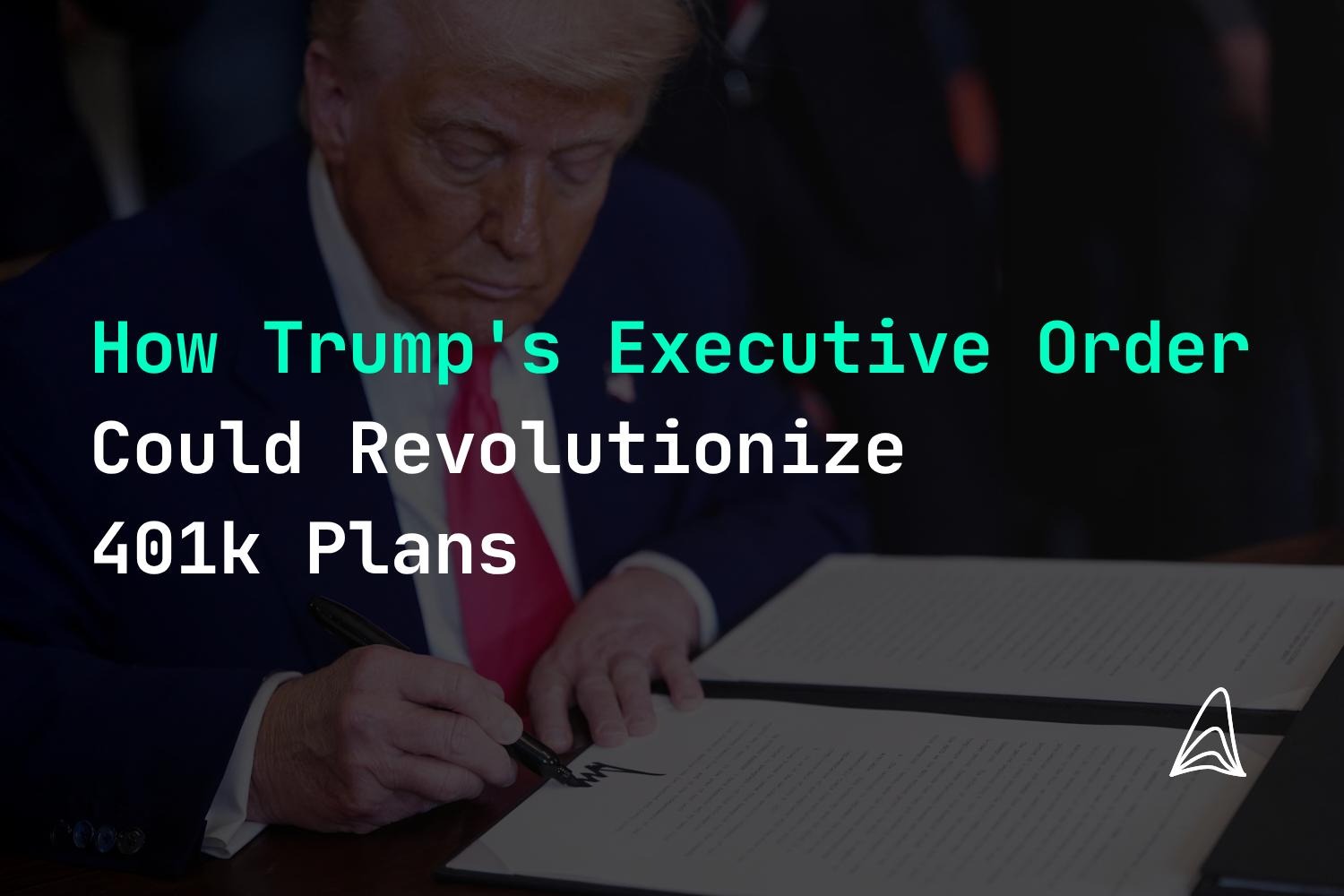 Trump’s 401k Order Opens Door to Crypto & Private Equity